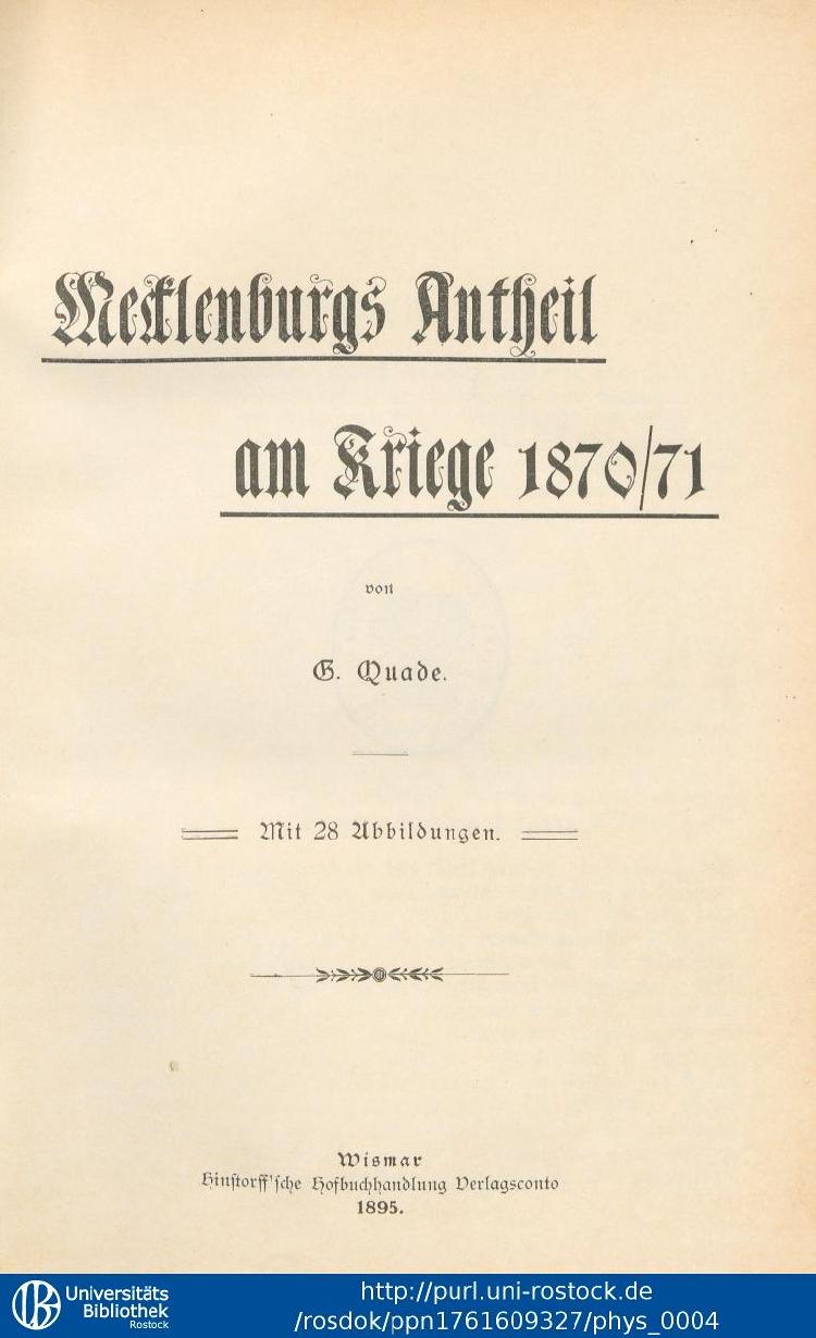 Mecklenburgs Antheil am Kriege 1870/71 : Mit 28 Abbildungen - Digitale ...